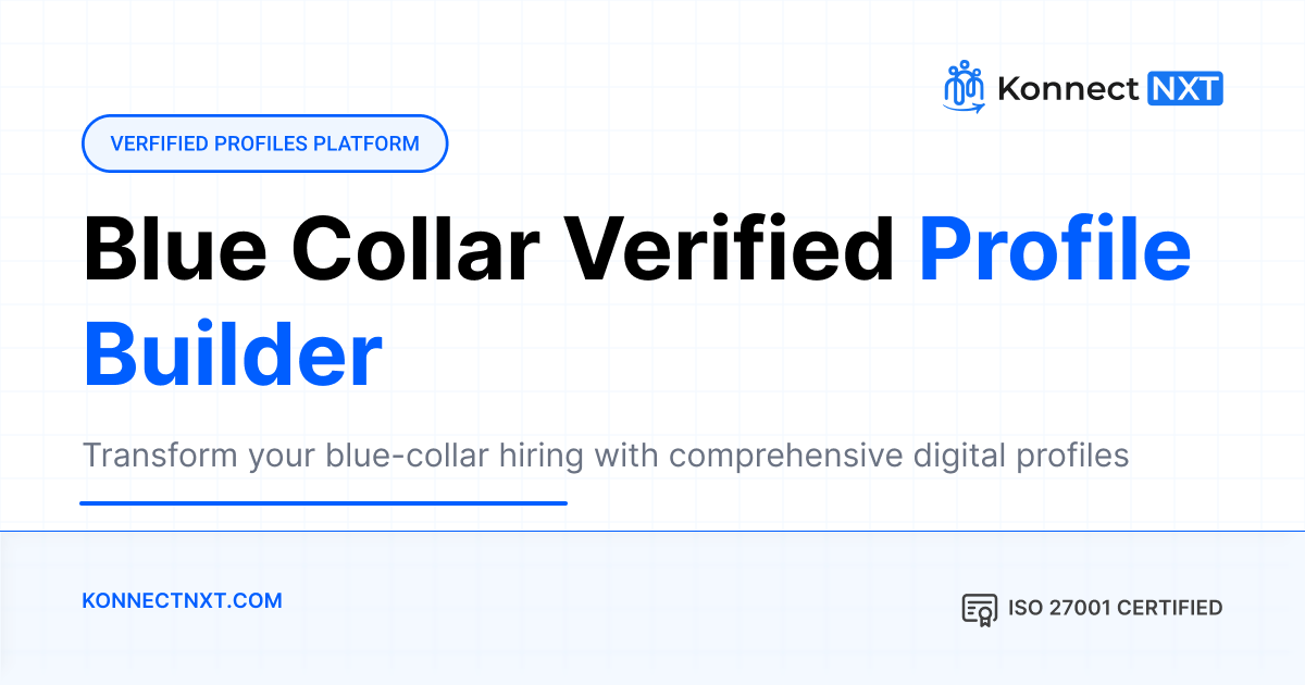 Blue Collar Verified Profile Builder - KonnectNXT | KonnectNXT